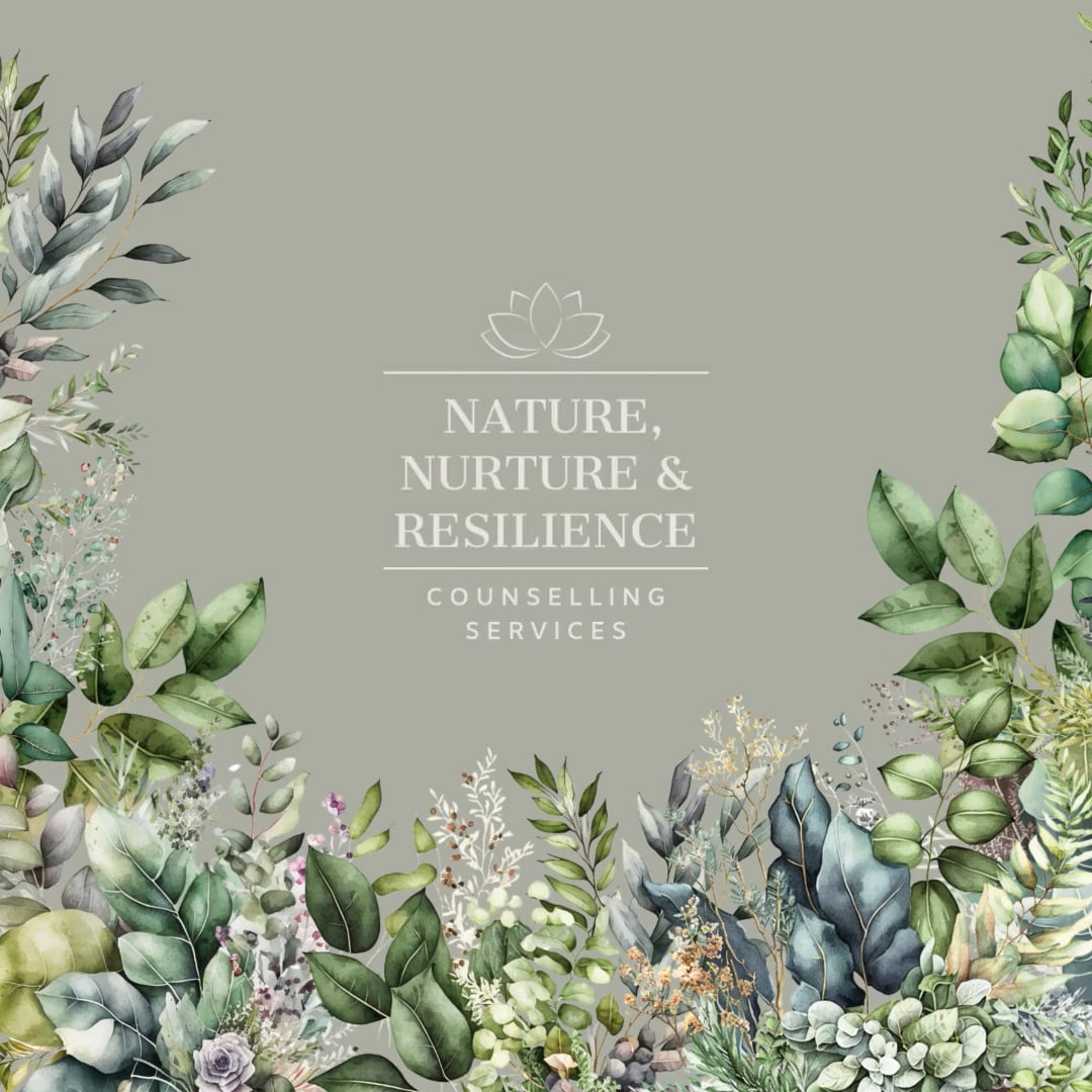 Nature, Nurture and Resilience Counselling Service, Counsellor ...