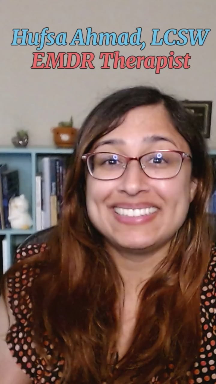 Hufsa Ahmad: EMDR & Trauma Therapy, Clinical Social Work/Therapist ...